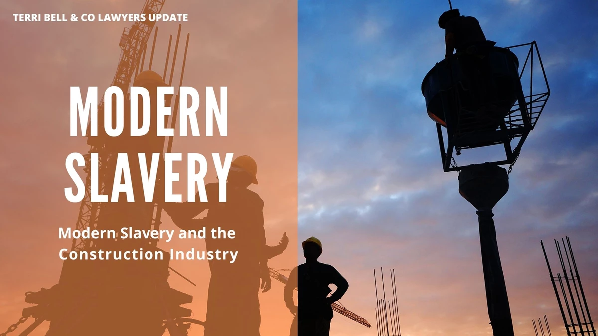 Modern Slavery And The Construction Industry | TLB Law & Co